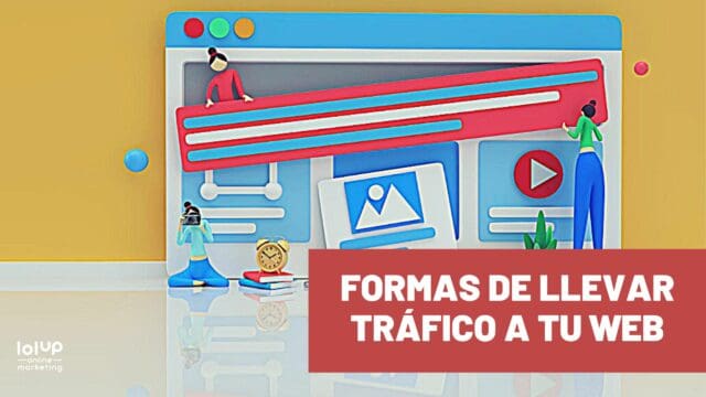 12 formas de llevar tráfico a tu web y aumentar tus ventas |2024|